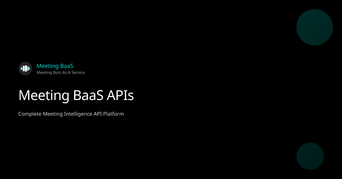 Meeting BaaS APIs | Meeting BaaS