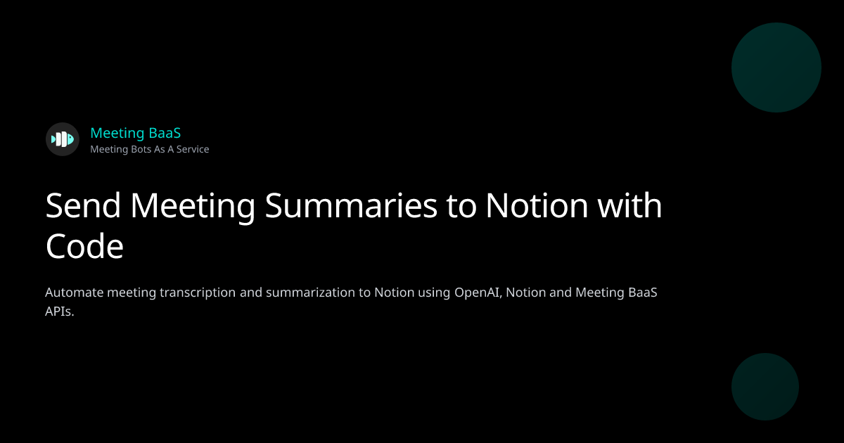 Send Meeting Summaries to Notion with Code | Meeting BaaS