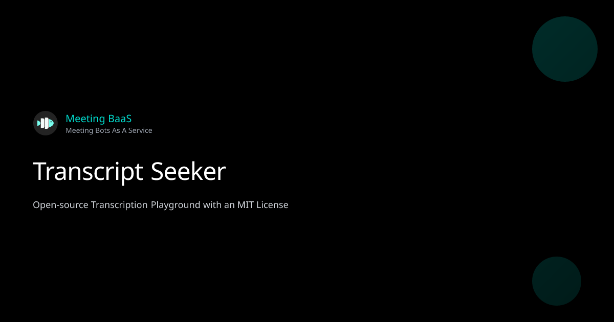 Transcript Seeker | Meeting BaaS